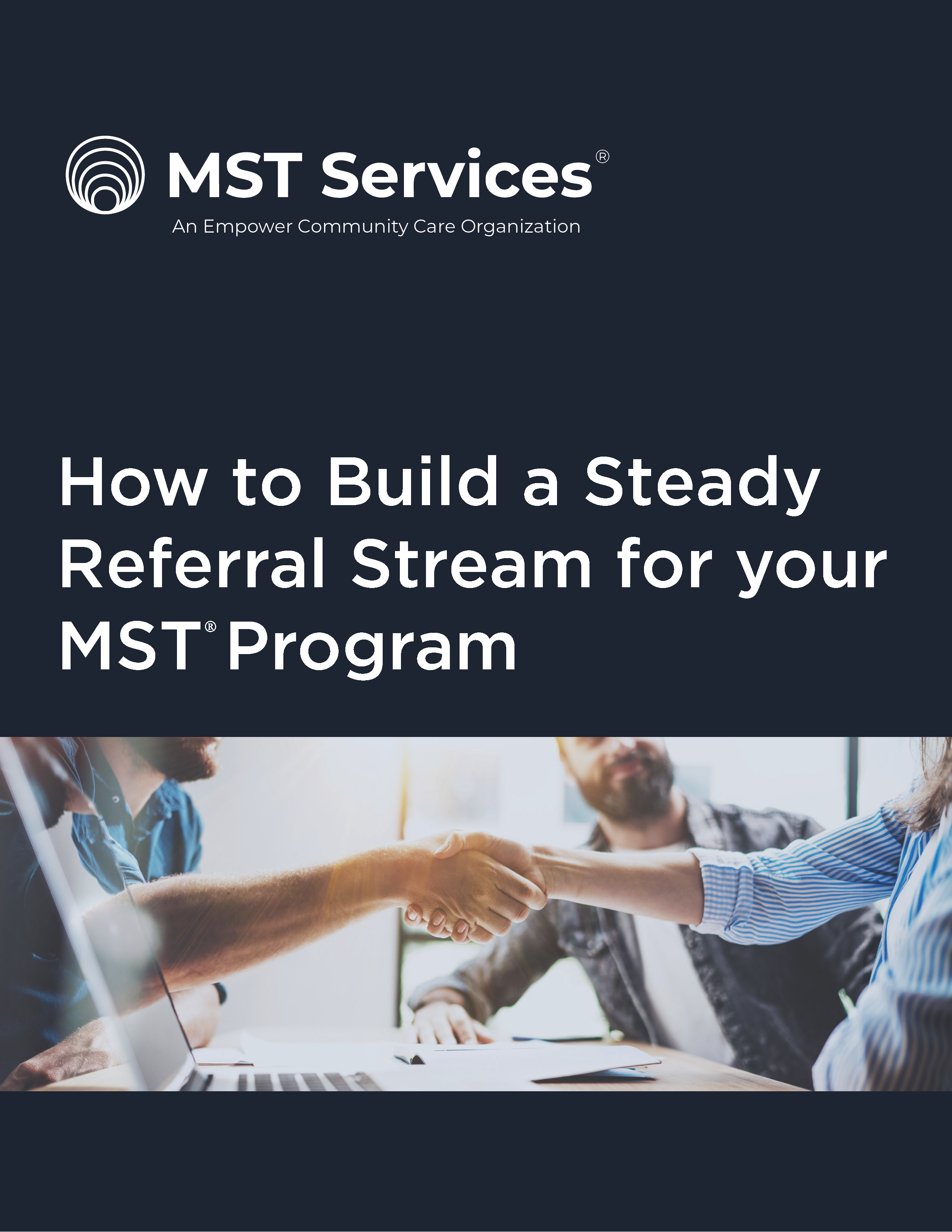 How to Build a Steady Referral Stream for Your MST Program